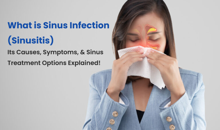 What is Sinus Infection: Causes, Symptoms & Effective Treatment